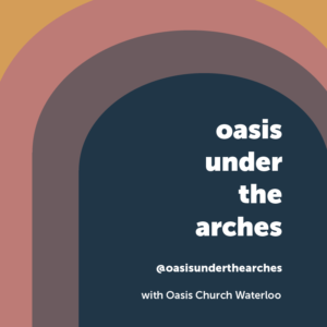 Arches - Oasis Hub Waterloo